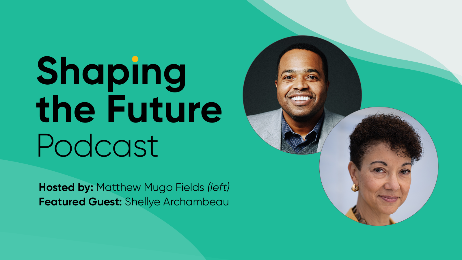 Shaping the Future Podcast