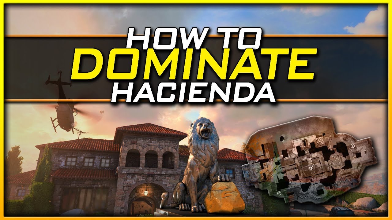 Black Ops 4: How to dominate the Hacienda Multiplayer map - lines of ...