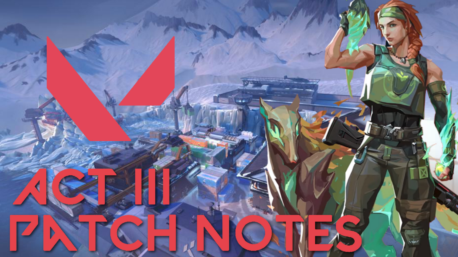Valorant Act 3 update v1.10 patch notes: Icebox map, Competitive ...