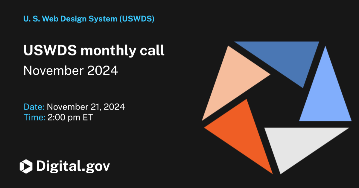 USWDS Monthly Call - November 2024 – Digital.gov