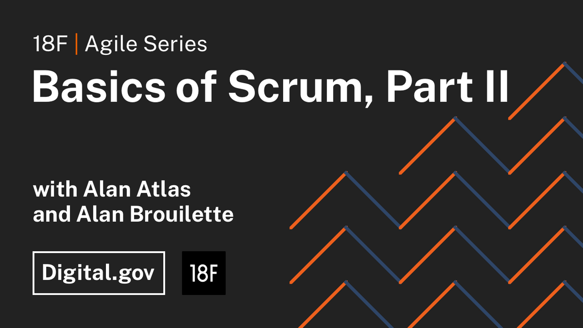Basics of Scrum, Part II – Digital.gov