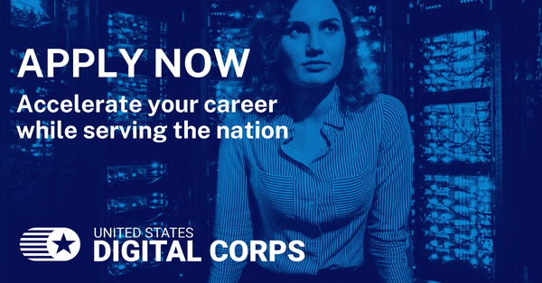 Start Your Tech Career in Government as a U.S. Digital Corps Fellow – Digital.gov