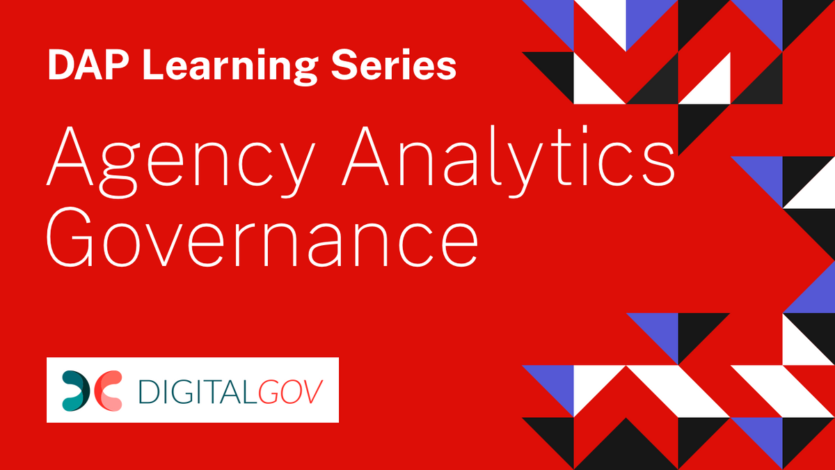 DAP Learning Series: Agency Analytics Governance – Digital.gov
