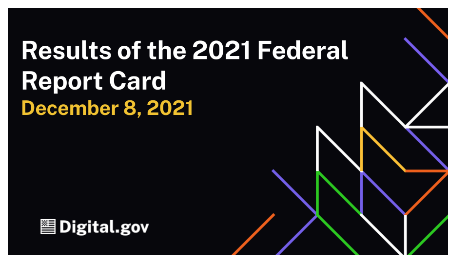 Results of the 2021 Federal Report Card – Digital.gov