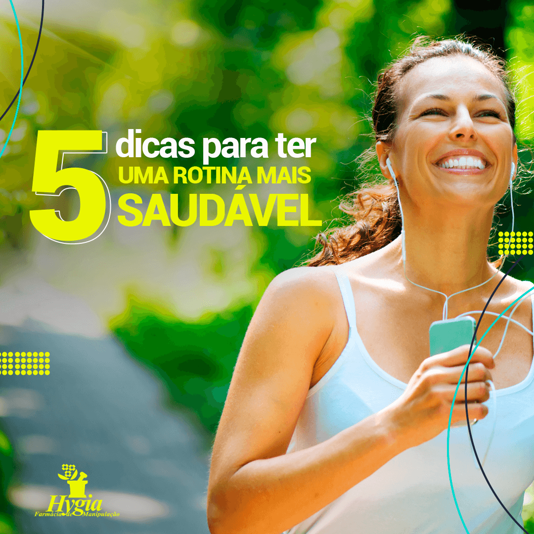 5 dicas para ter uma rotina mais saudável - Hygia