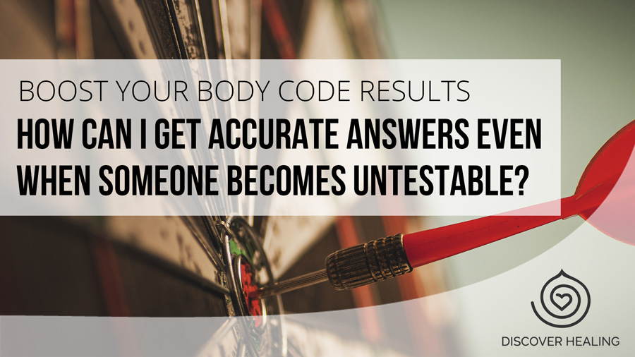 How can I get accurate answers even when someone becomes untestable ...