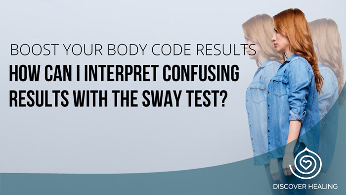 How can I interpret confusing results with the sway test? - Discover ...