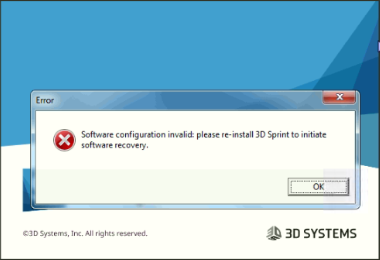Software configuration invalid: please re-install 3D Sprint to initiate software recovery.