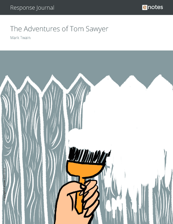 The Adventures of Tom Sawyer eNotes Response Journal -... - Activities