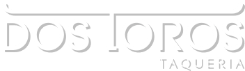 Dos Toros Taqueria - Catering