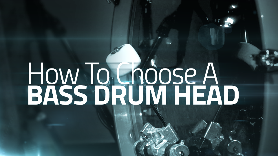 How To Choose A Bass Drum Head