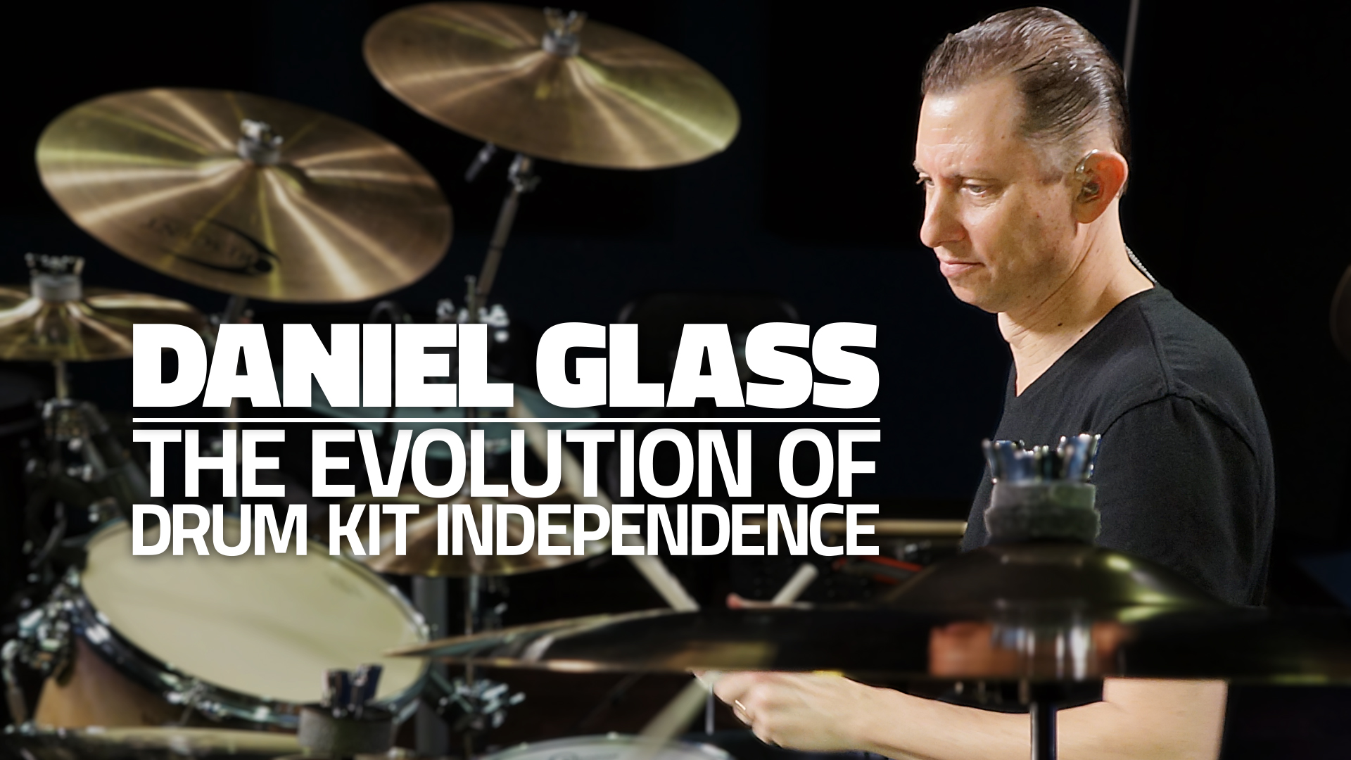 Daniel Glass - The Evolution Of Drum Kit Independence