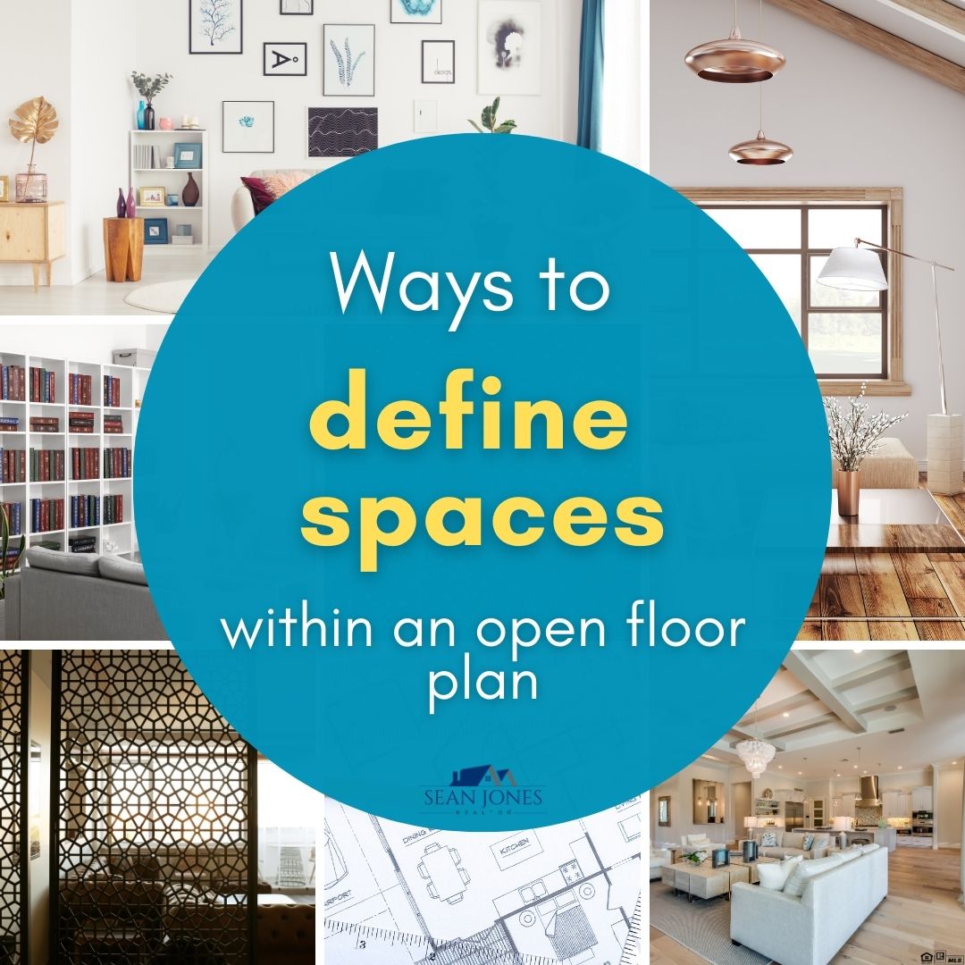 defining spaces with an open floor plan