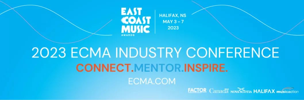 2023 ECMA Music & Industry Conference:… - East Coast Music Association