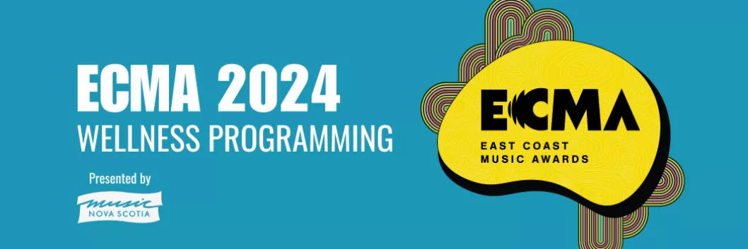 Wellness Programming at ECMA 2024 - East Coast Music Association