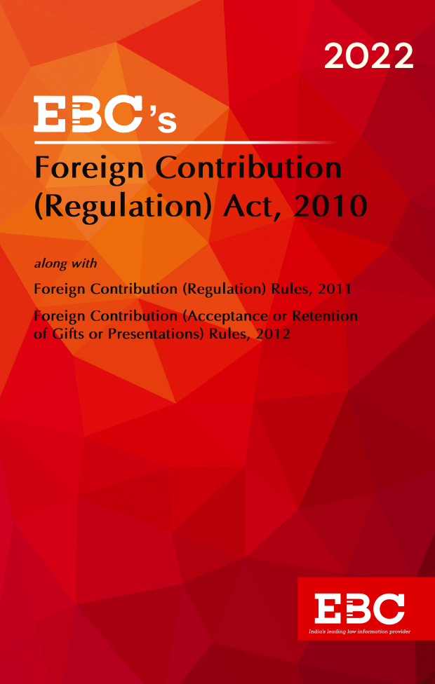 Foreign Contribution (Regulation) Act, 2010Bare Act - EBC Webstore