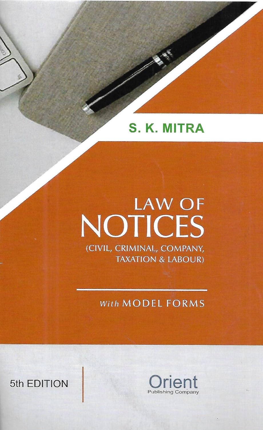 Law of Notices (Civil, Criminal, Company, Taxation and Labour) with ...