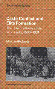 Caste Conflict and Elite Formation - The Rise of a Karava Elite in Sri ...