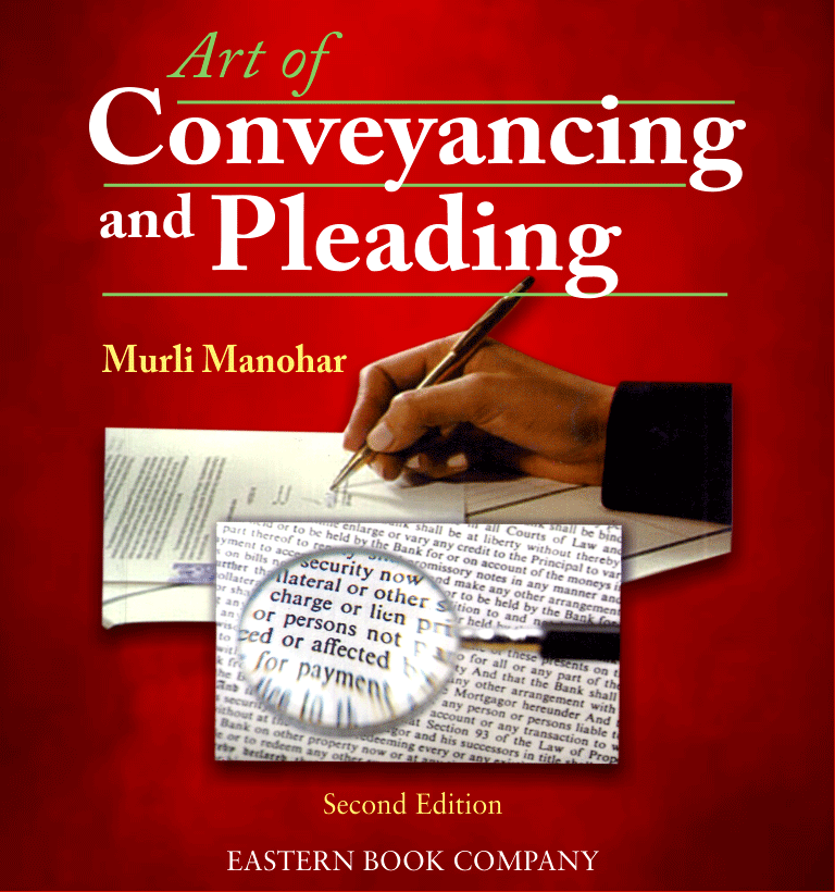Murli Manohar Art of Conveyancing and Pleading by R. Prakash