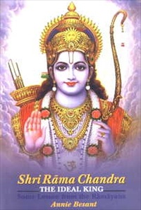 Shri Rama Chandra : The Ideal King: Some Lessons from the Ramayana