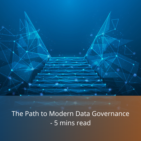 The Path to Modern Data Governance