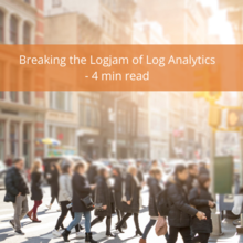 Breaking the Logjam of Log Analytics