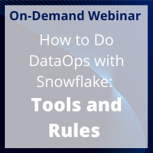 How to do DataOps with Snowflake - Eckerson Group Webinar