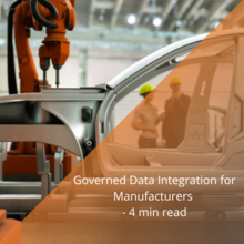 Governed Data Integration for Manufacturers