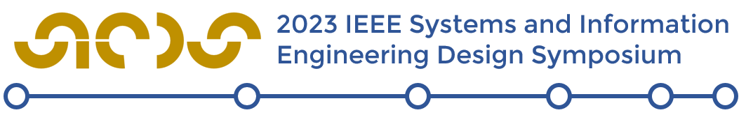 IEEE SIEDS'23: 2023 Systems and Information Engineering Design ...