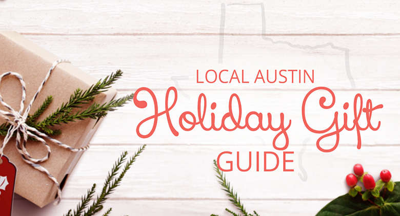 6 Great Holiday Gifts from Austin Women-Owned Brands | Ellevate