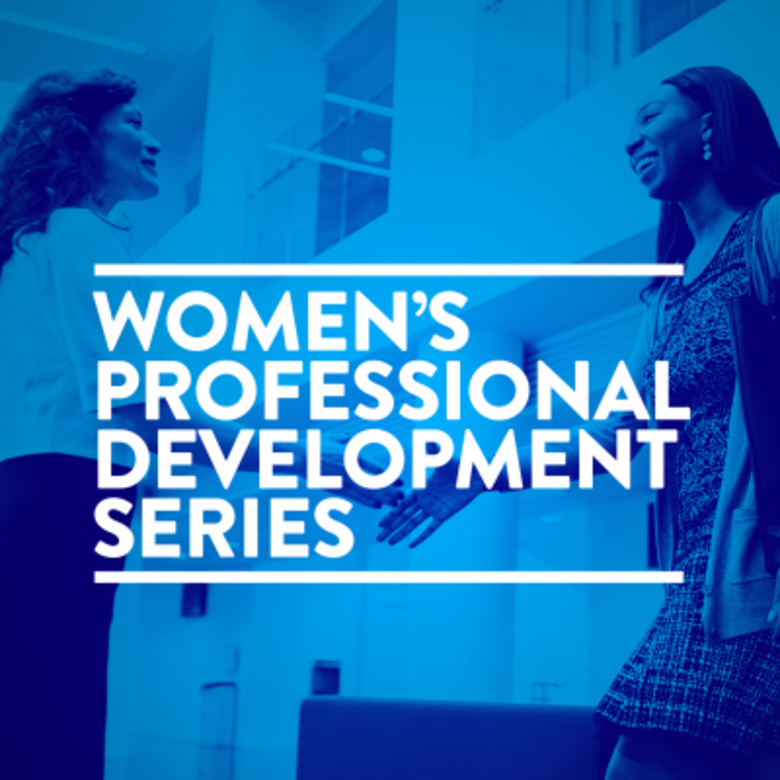 Women's Professional Development Series: Networking, Branding ...
