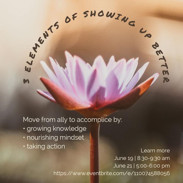 3 Elements to Showing Up Better: Moving from Silent Ally to Active ...