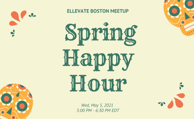 Boston Meetup: Spring Happy Hour | Ellevate