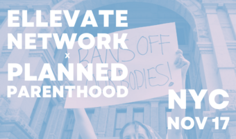 In-Person Talk with Ellevate Network x Planned Parenthood: Fighting for ...