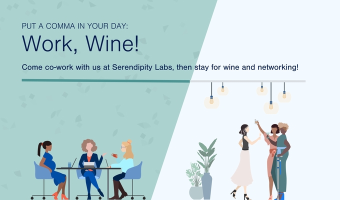 Work then Wine at Serendipity Labs | Ellevate