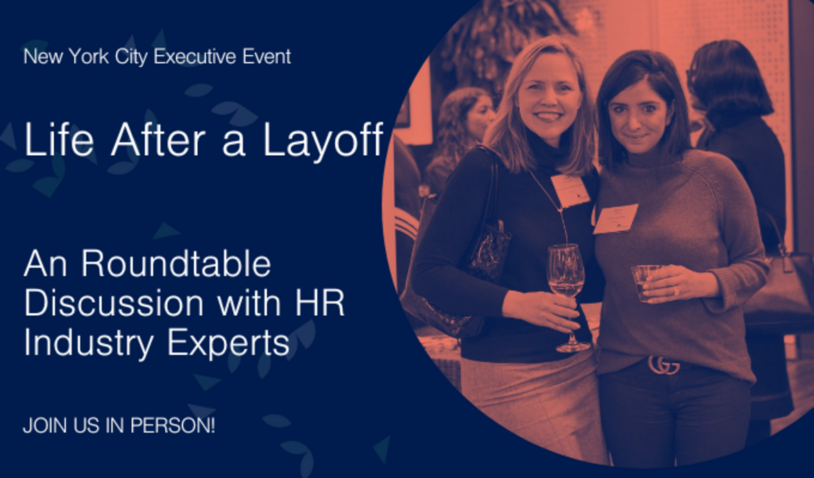 NYC Executive Event: Life after a Layoff Roundtable | Ellevate