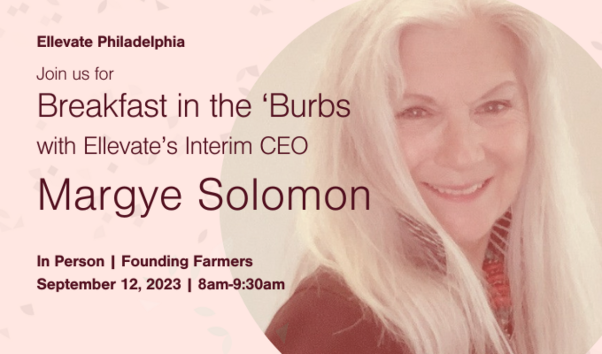 Breakfast in the 'Burbs with Ellevate Interim CEO Margye Solomon at ...