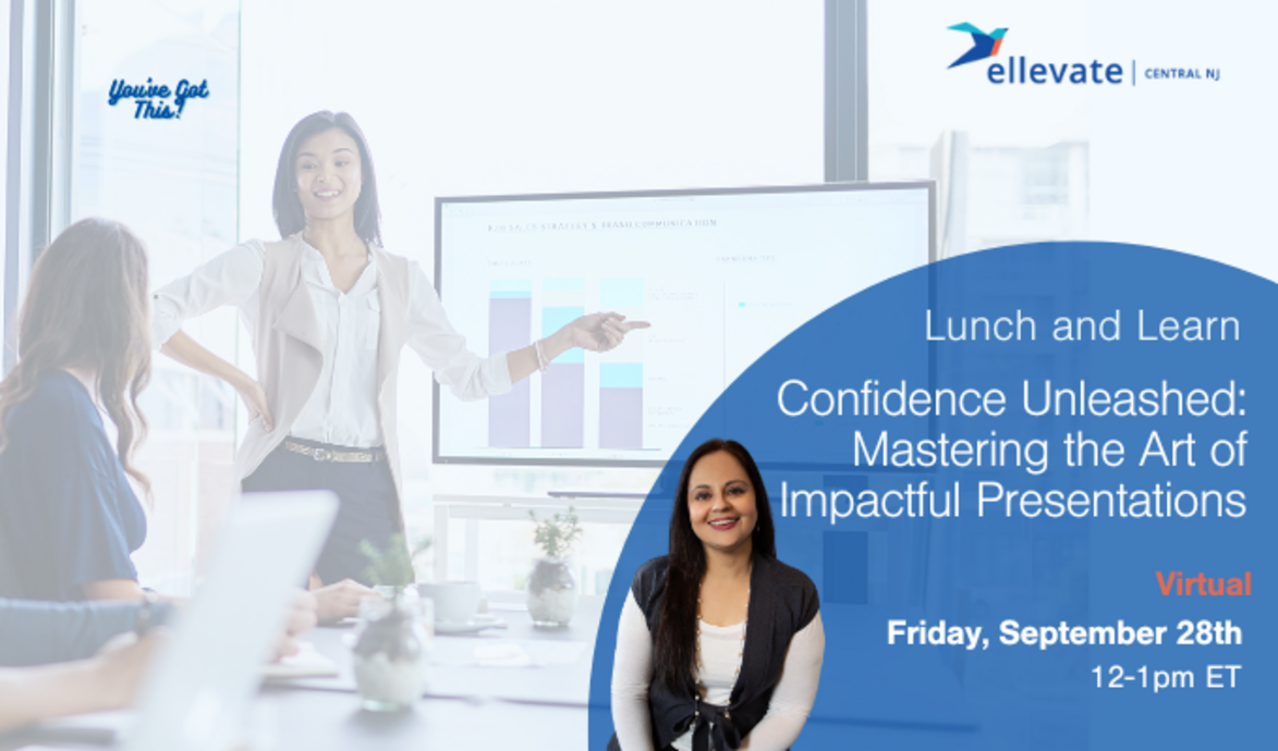 Confidence Unleashed: Mastering the Art of Impactful Presentation | Ellevate
