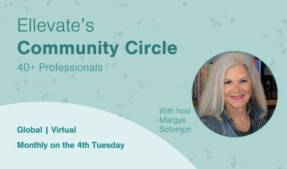 Community Circle: 40+ Professionals | Ellevate