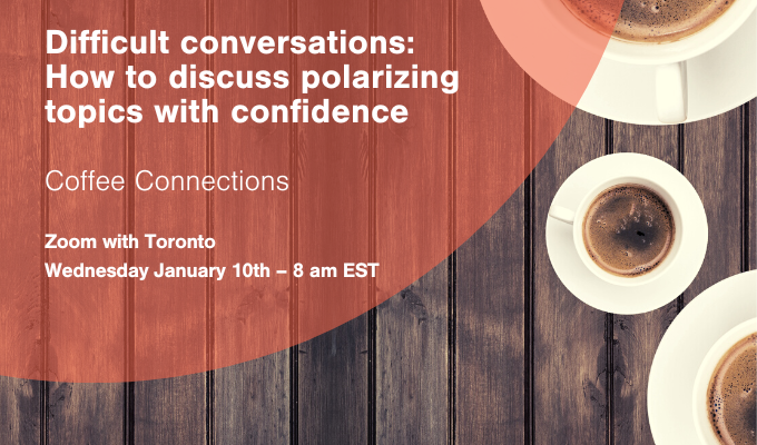 Coffee Connections: Careful conversations: How to discuss polarizing ...