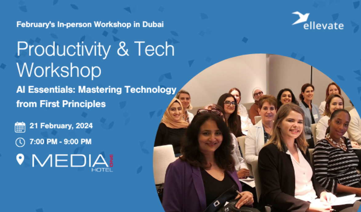 Productivity & Tech Workshop - AI Essentials: Mastering Technology from First Principles | Ellevate