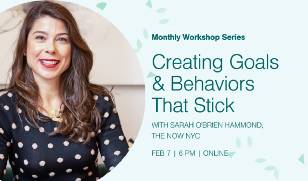 Creating Goals & Behaviors That Stick | Ellevate