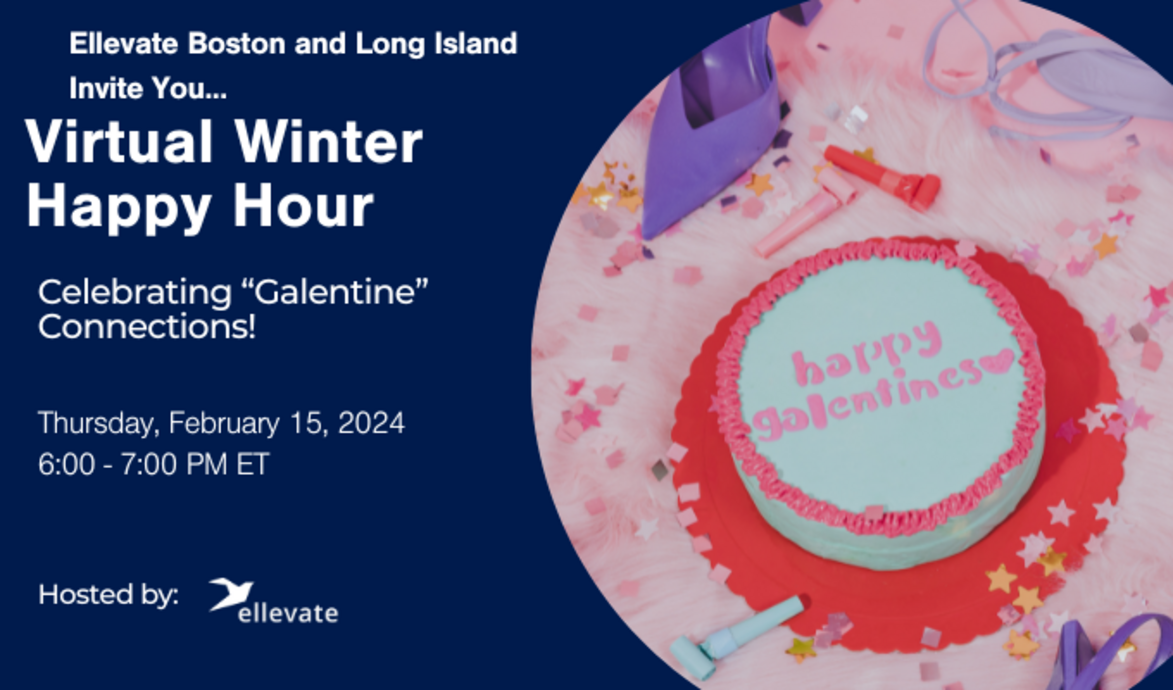 Celebrating "Galentine" Connections - Virtual Happy Hour | Ellevate