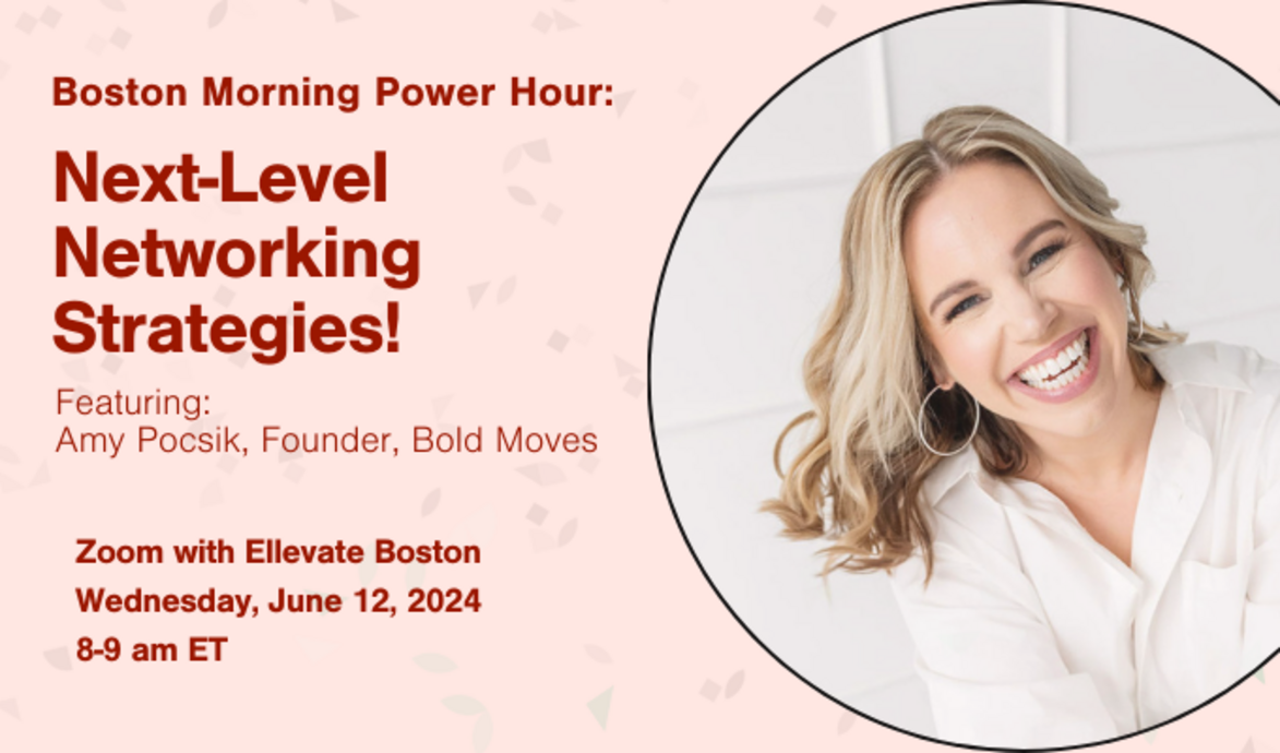 Boston's Morning Power Hour: Next-Level Networking Strategies! | Ellevate