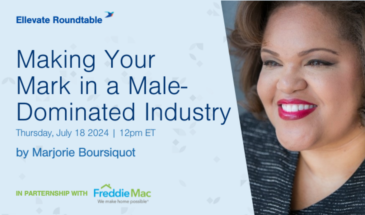 Ellevate Roundtable: Making Your Mark in a Male-dominated Industry | Ellevate