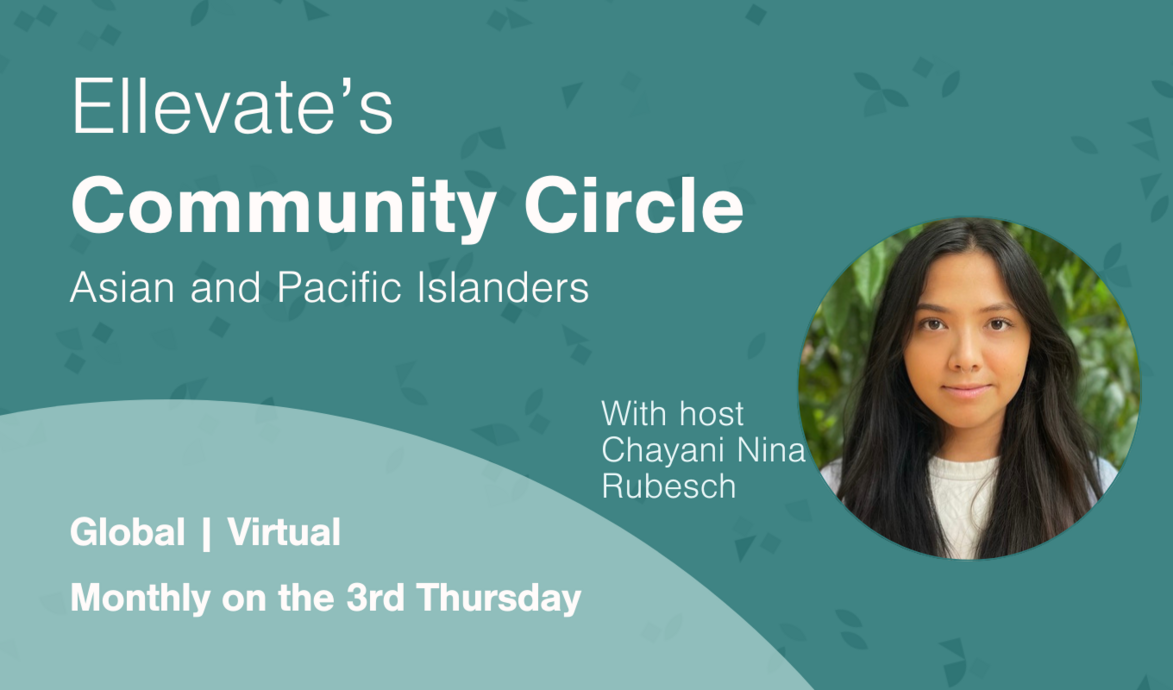 Community Circle: Asian and Pacific Islanders | Ellevate