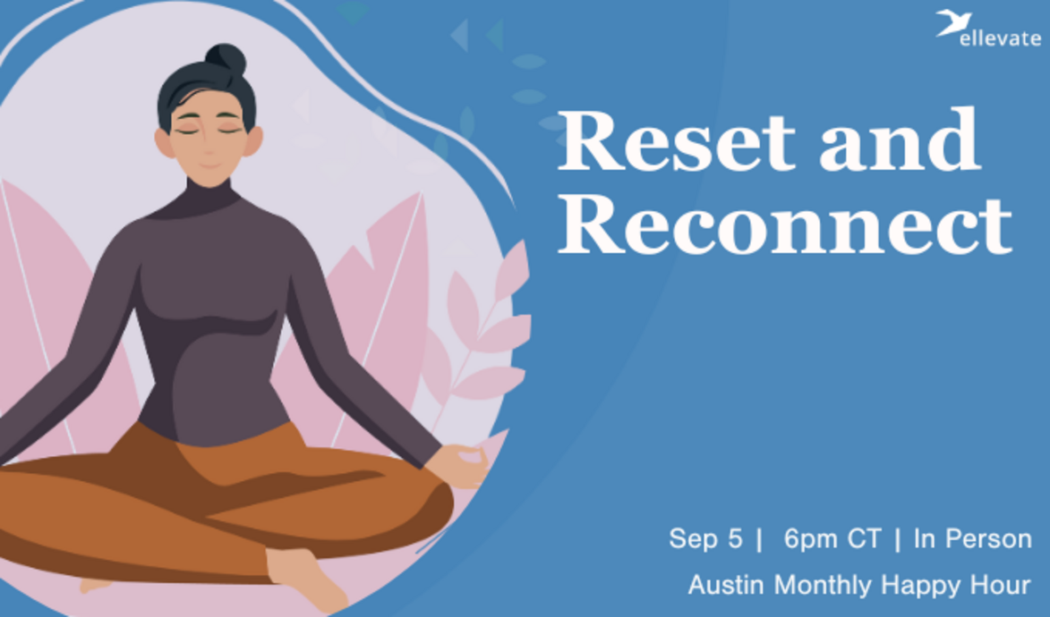 Reset and Reconnect | Ellevate