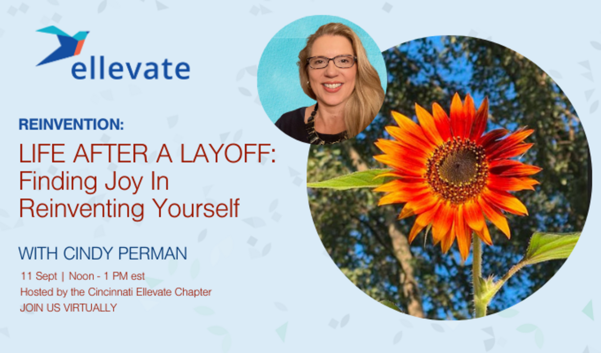 Life After a Layoff: Finding Joy In Reinventing Yourself | Ellevate