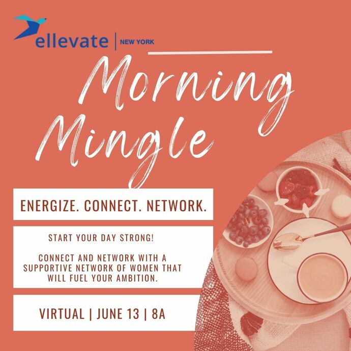 Virtual Morning Mingle: Energize, Connect, Network | Ellevate