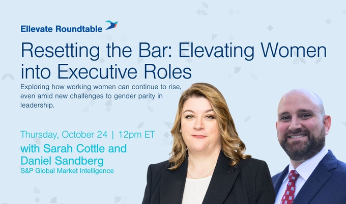 Roundtable: Resetting the Bar: Elevating Women into Executive Roles | Ellevate